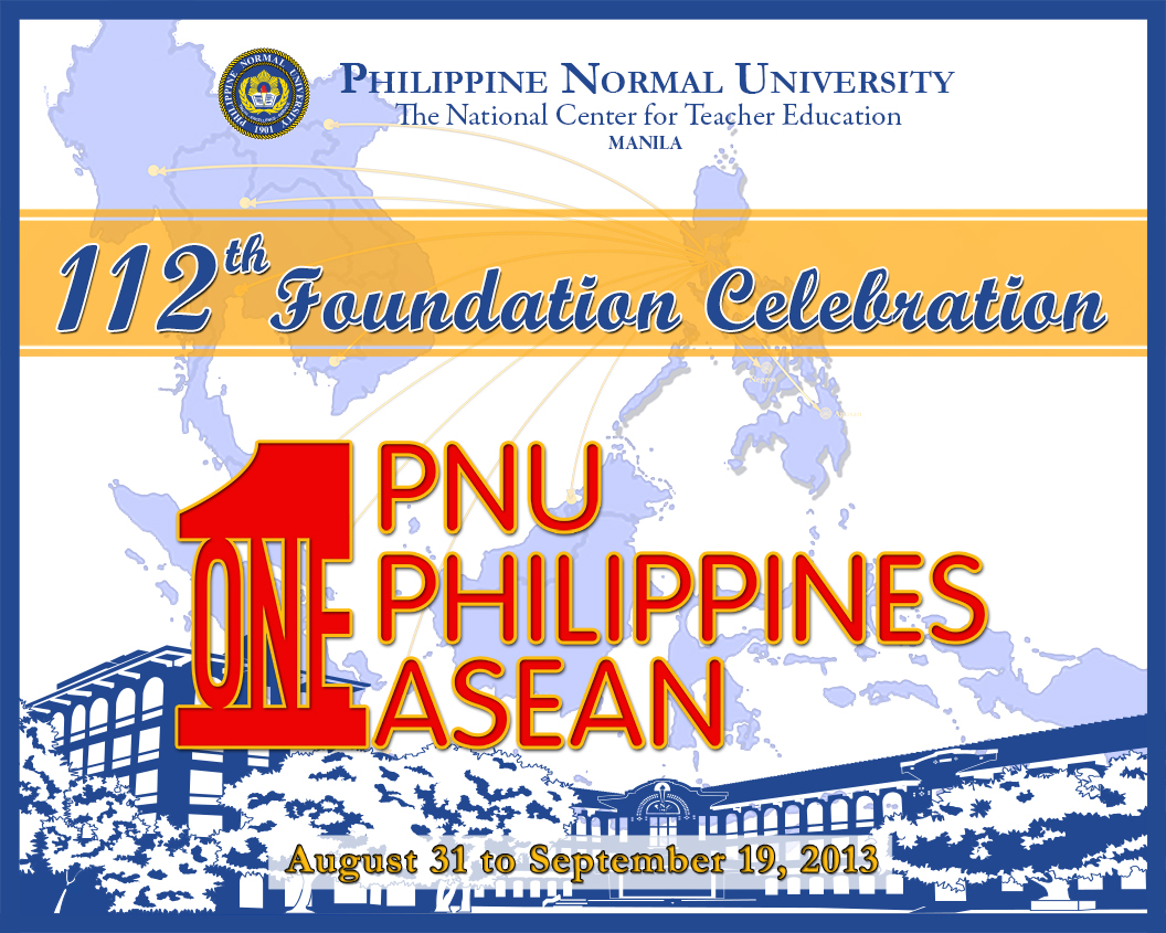One PNU, One Philippines,One ASEAN – PNU 112th Foundation Celebration ...