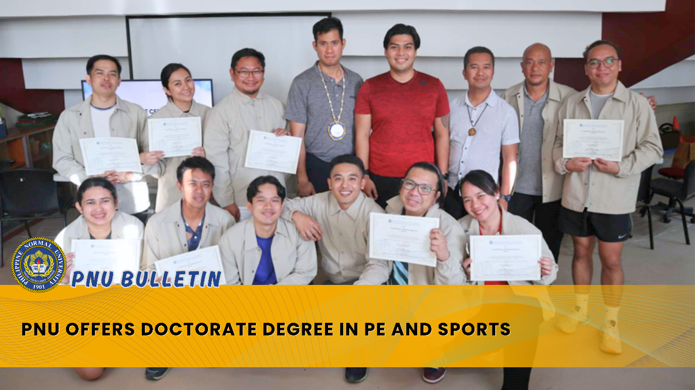 PNU offers Doctorate degree in PE and Sports | Philippine Normal University